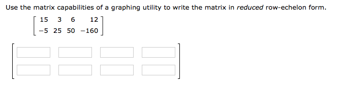 Solved Use the matrix capabilities of a graphing utility to | Chegg.com