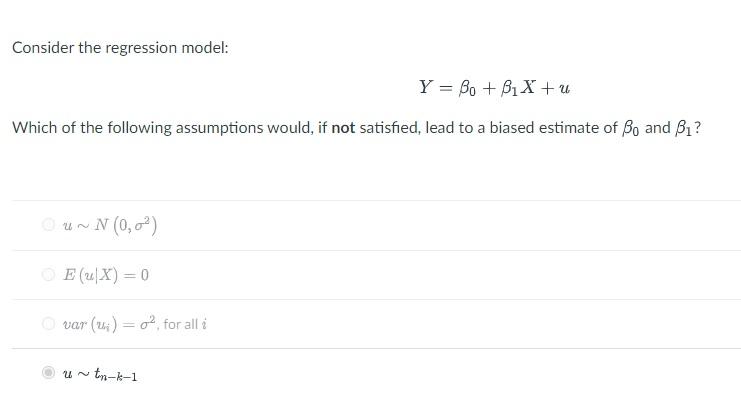 Solved Consider the regression model: Y = Bo + B1X+u Which | Chegg.com