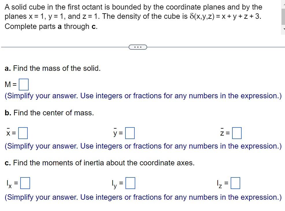 Solved A solid cube in the first octant is bounded by the | Chegg.com