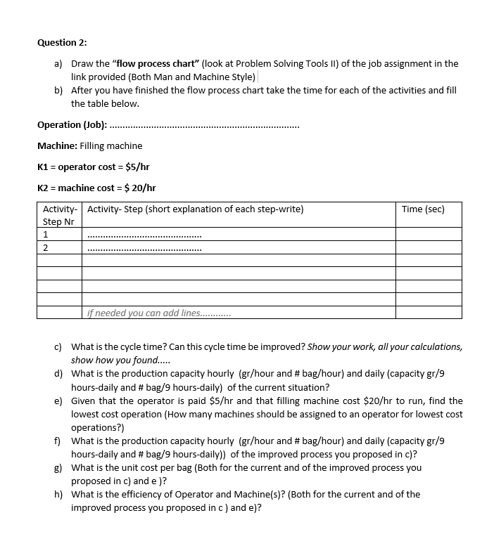 Question 2: a) Draw the "flow process chart" (look at | Chegg.com