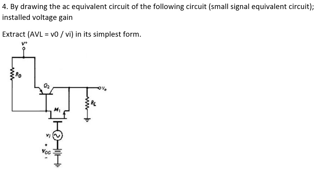Solved 4. By drawing the ac equivalent circuit of the | Chegg.com