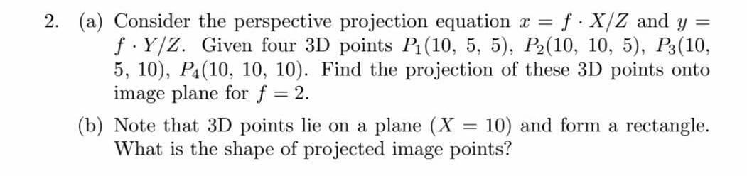 2. (a) Consider the perspective projection equation x | Chegg.com