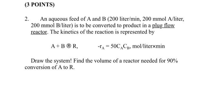 Solved (3 POINTS) 2. An aqueous feed of A and B (200 | Chegg.com