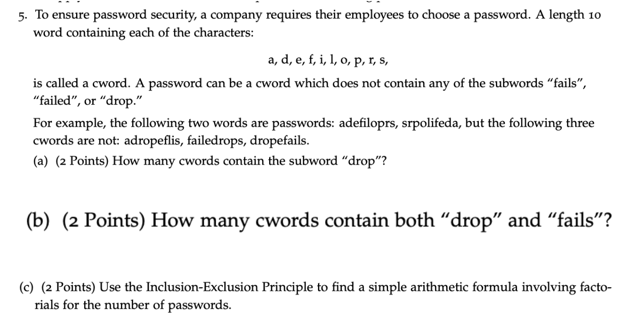 Solved 5. To ensure password security, a company requires | Chegg.com