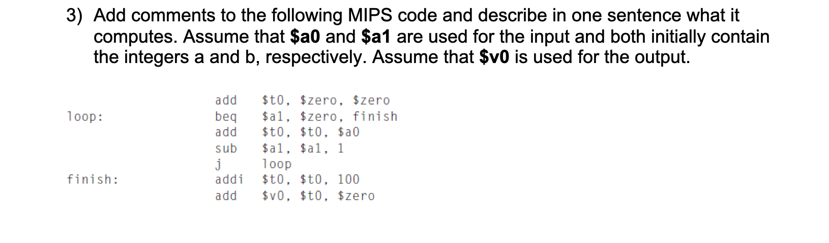 Solved 3) Add comments to the following MIPS code and | Chegg.com