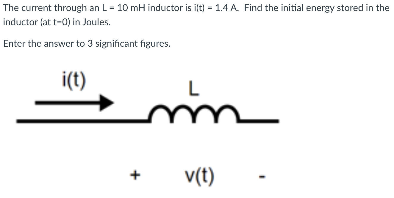 Solved The current through an L=10mH inductor is i(t)=1.4 A. | Chegg.com