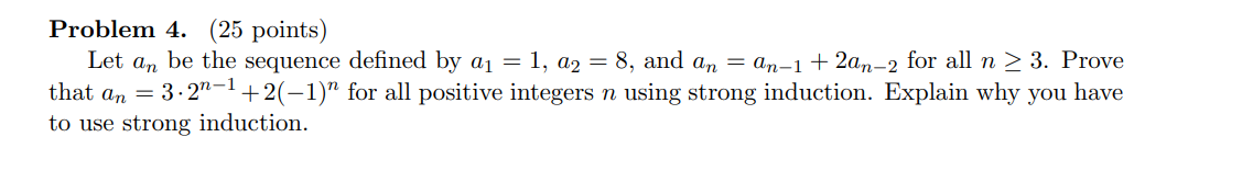 Solved Problem 4. (25 points) Let an be the sequence defined | Chegg.com
