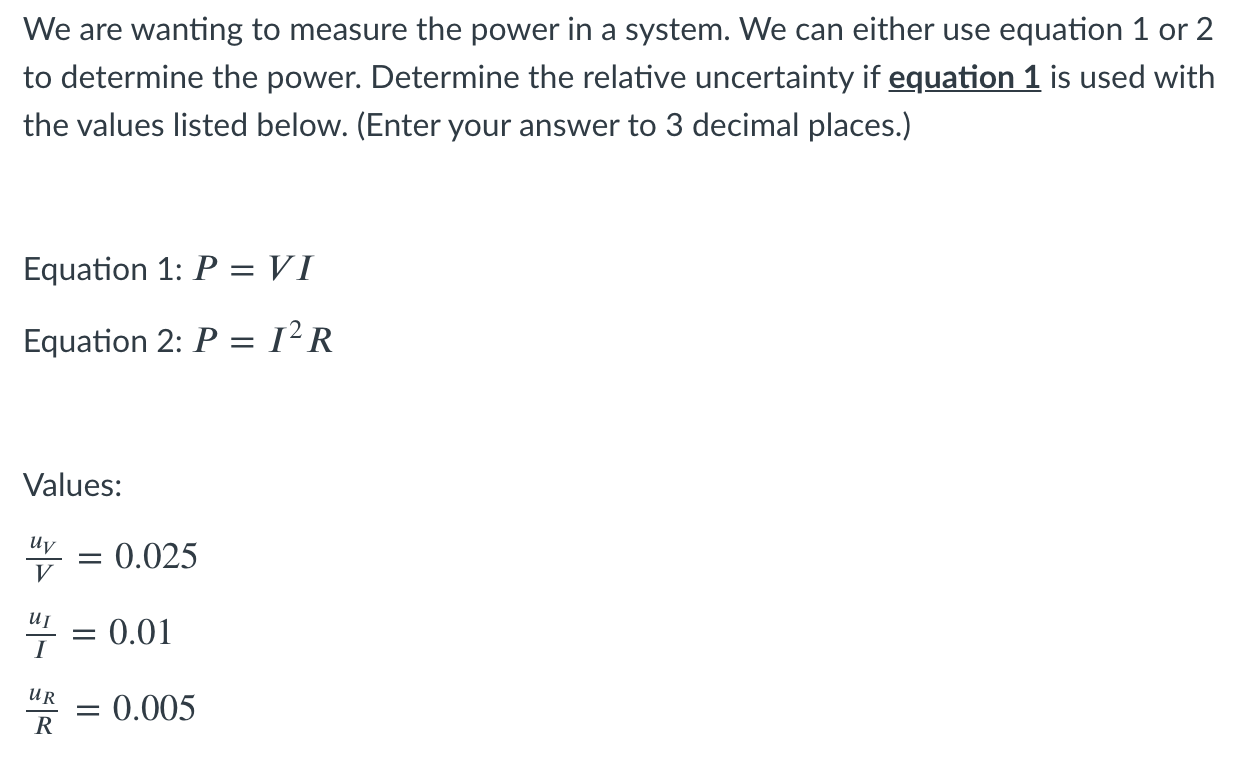 Solved We are wanting to measure the power in a system. We | Chegg.com