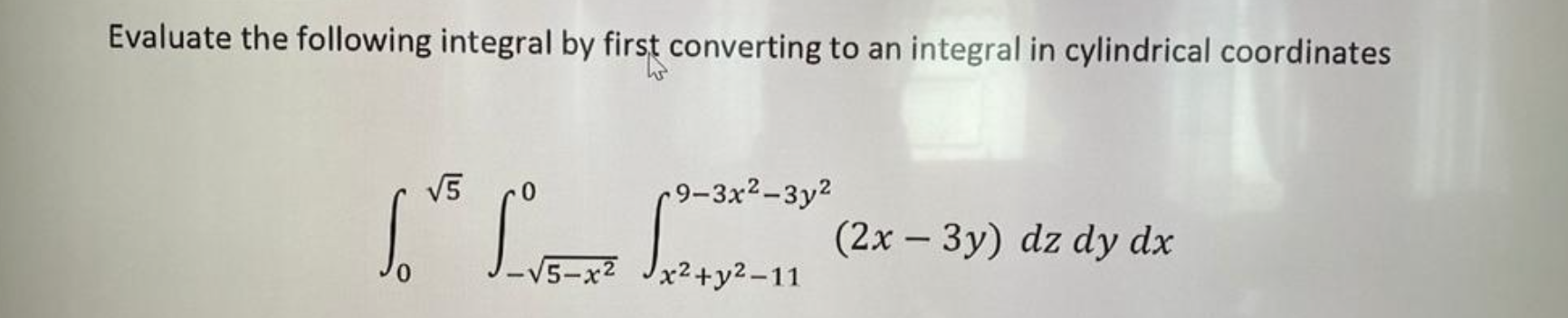 Solved Evaluate the following integral by first converting | Chegg.com