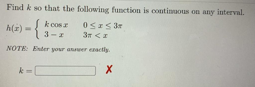 Solved Find k so that the following function is continuous | Chegg.com