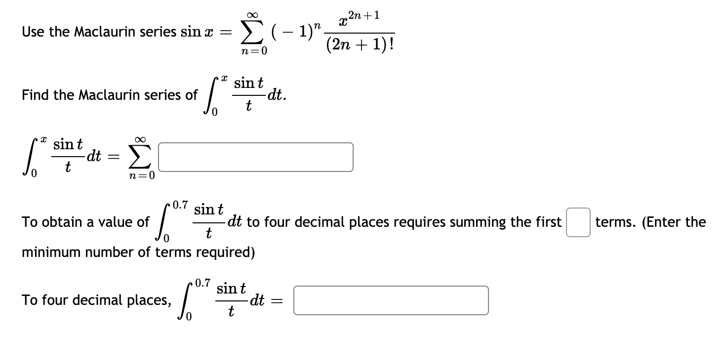 Solved x2n+1 Use the Maclaurin series sin x = (-1)" (2n + | Chegg.com