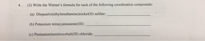 Solved Write the Werner’s formula for each of the following | Chegg.com