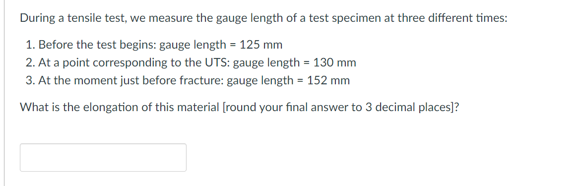 Solved During a tensile test, we measure the gauge length of | Chegg.com