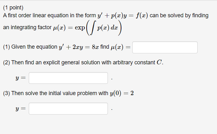 Solved (1 point) A first order linear equation in the form | Chegg.com