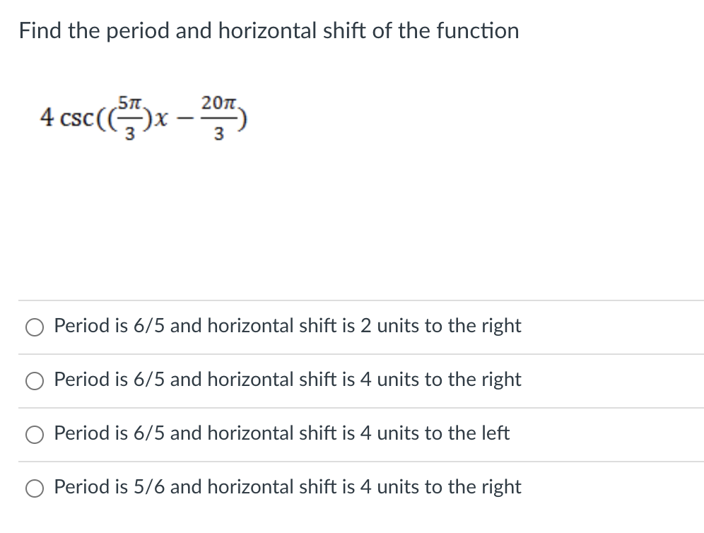 Solved Find the period and horizontal shift of the function | Chegg.com
