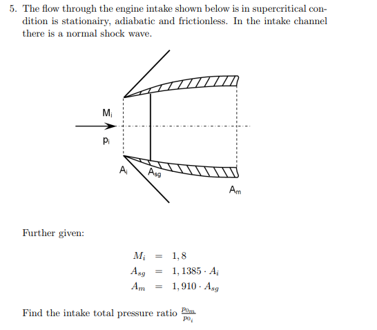 Solved 5. The flow through the engine intake shown below is | Chegg.com