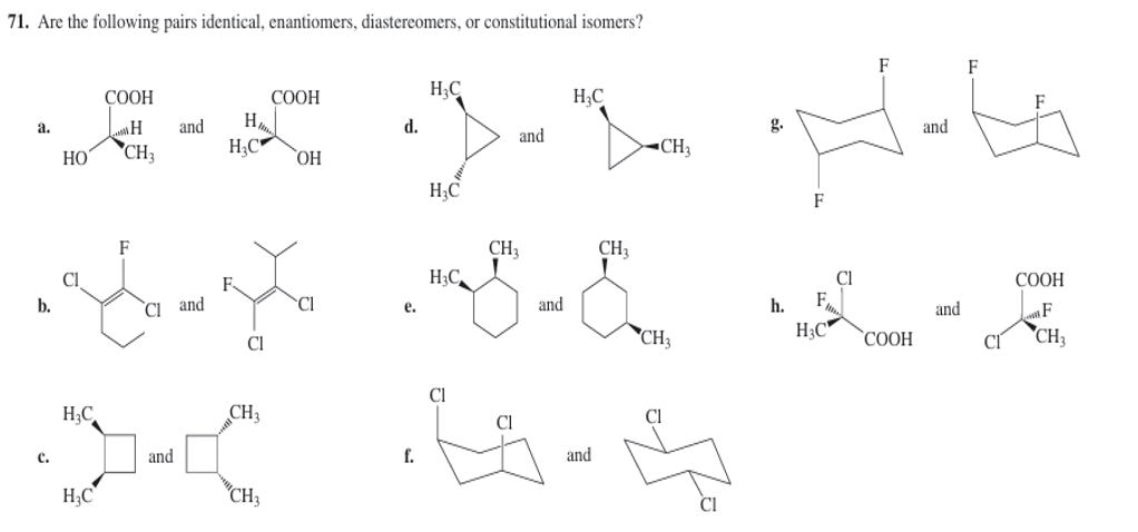 Solved 71. ﻿Are the following pairs identical, enantiomers, | Chegg.com