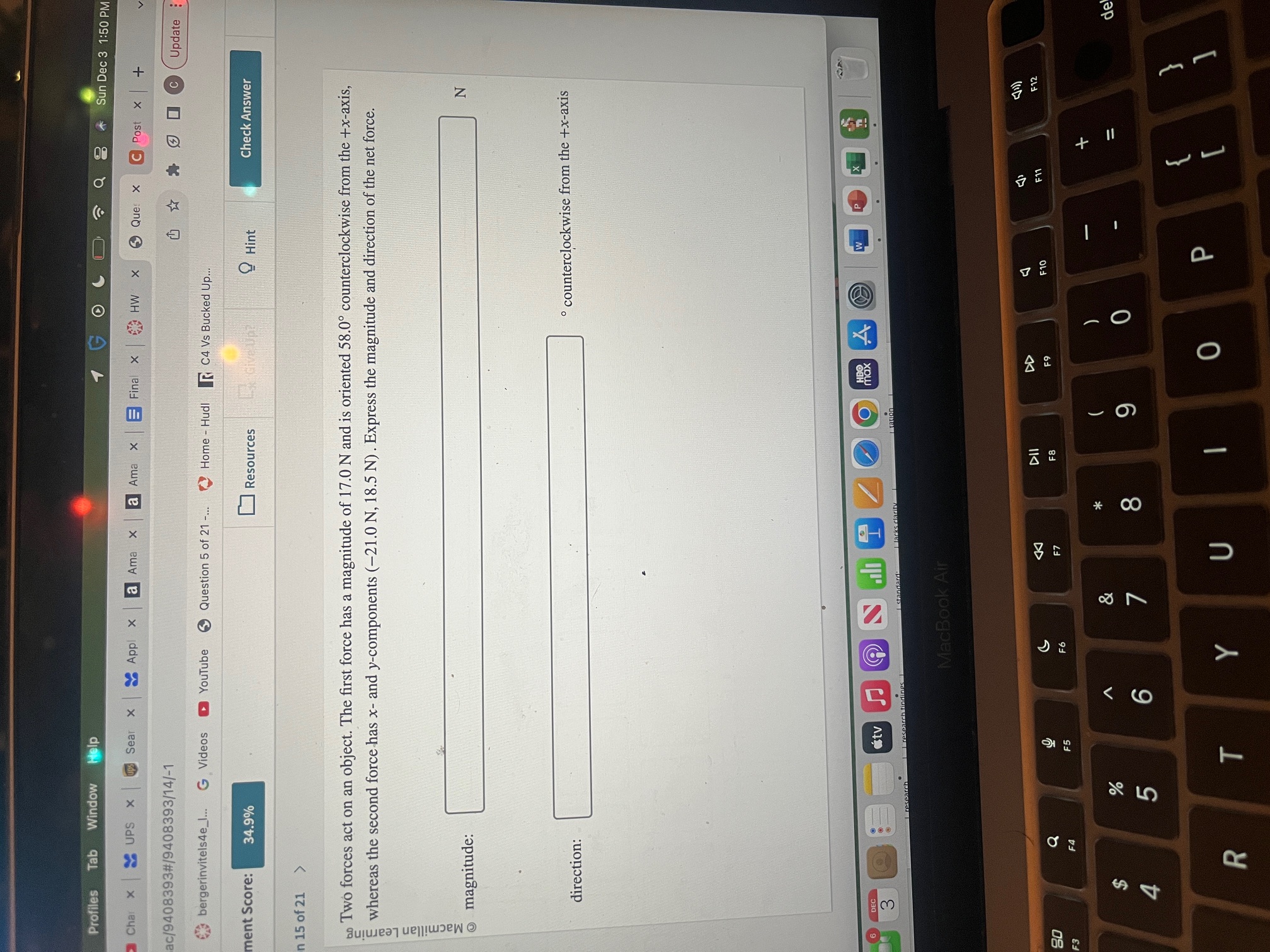 Solved Two Forces Act On An Object The First Force Has A