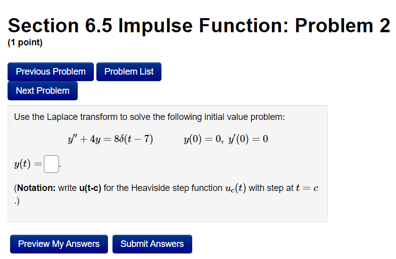 Solved Section 6.5 Impulse Function: Problem 2 (1 point) | Chegg.com