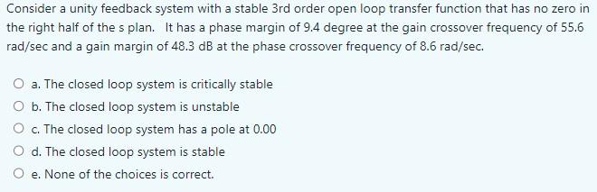 Solved Consider a unity feedback system with a stable 3rd | Chegg.com