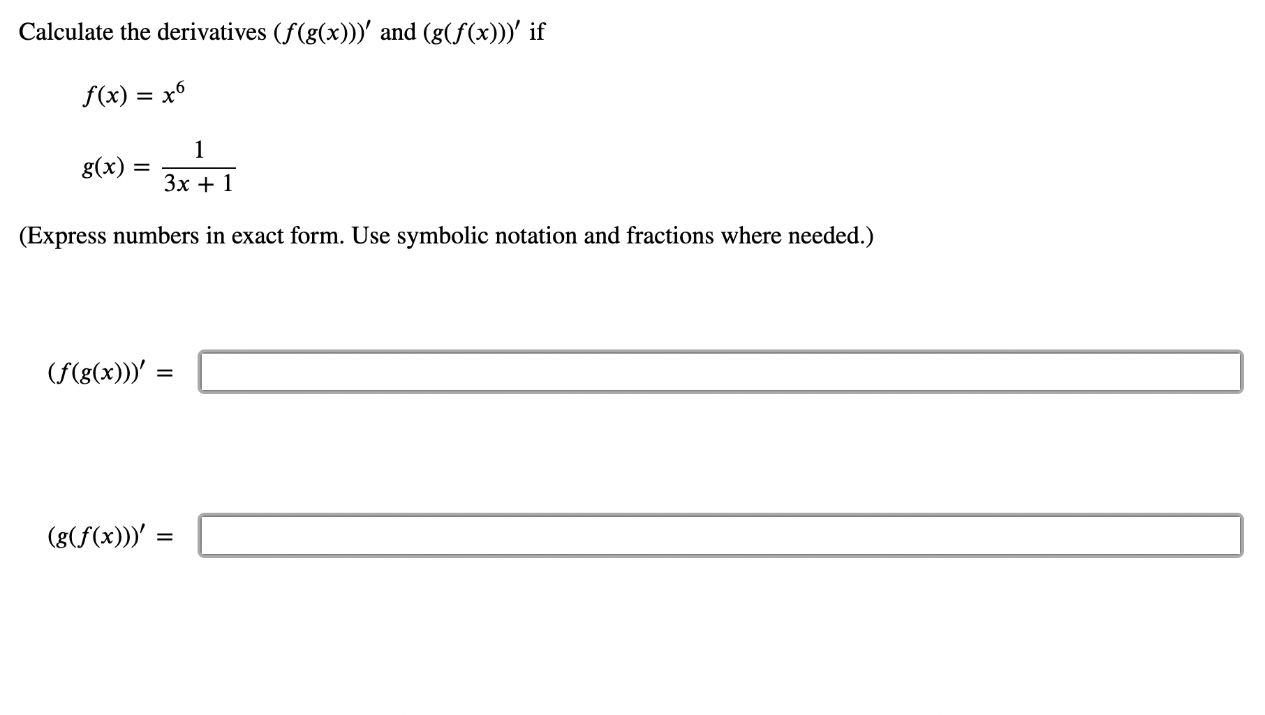 Solved Calculate the derivatives (f(g(x)))′ and (g(f(x)))′ | Chegg.com