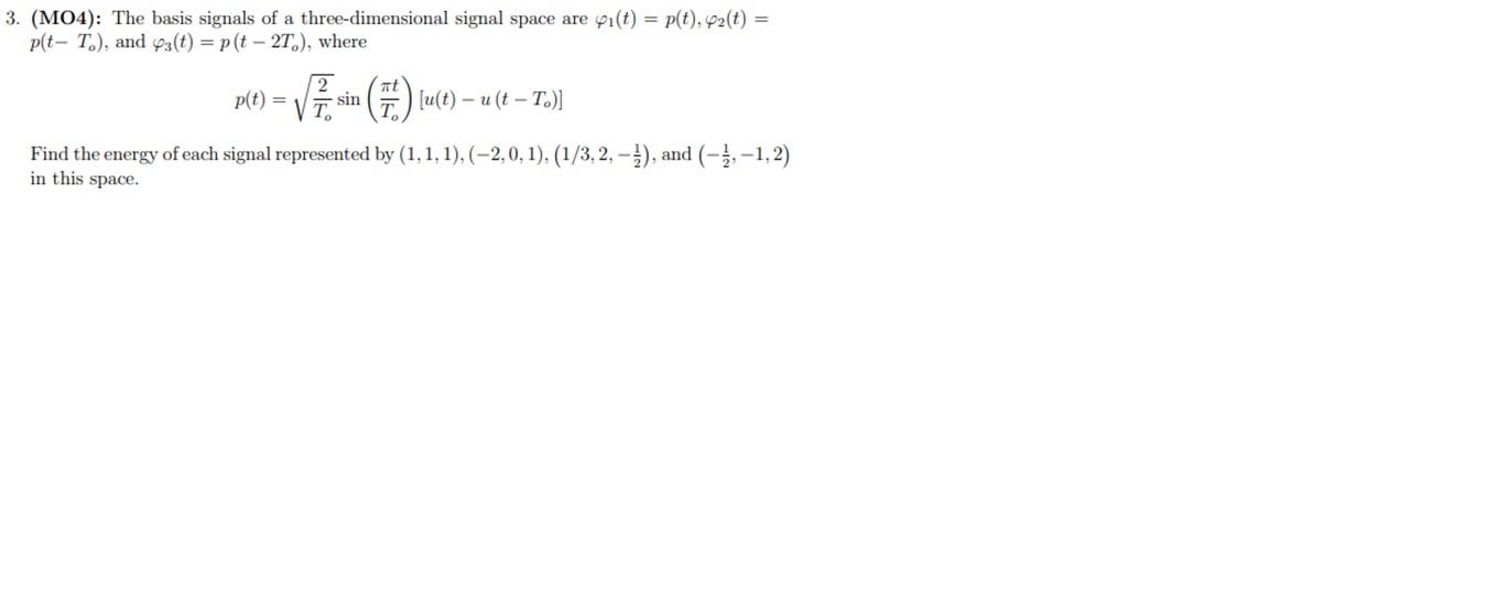Solved 3. (MO4): The basis signals of a three-dimensional | Chegg.com