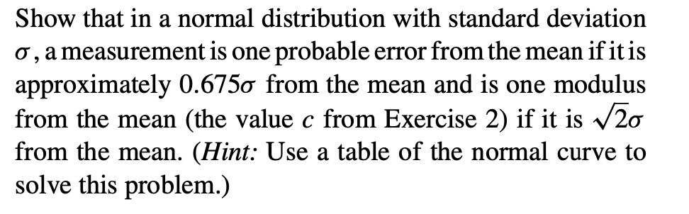 Solved Show that in a normal distribution with standard | Chegg.com