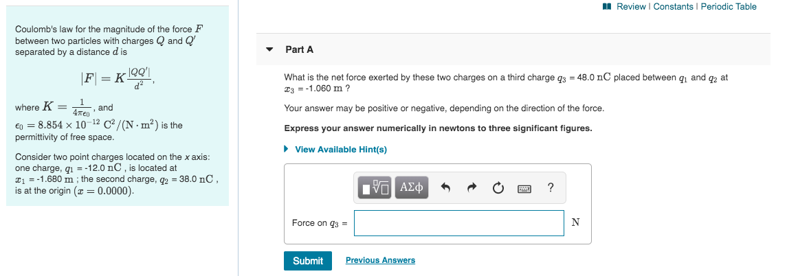 Solved 1 Review Constants Periodic Table Coulomb's law for | Chegg.com