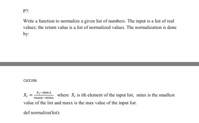 Solved P7: Write a function to normalize a given list of | Chegg.com