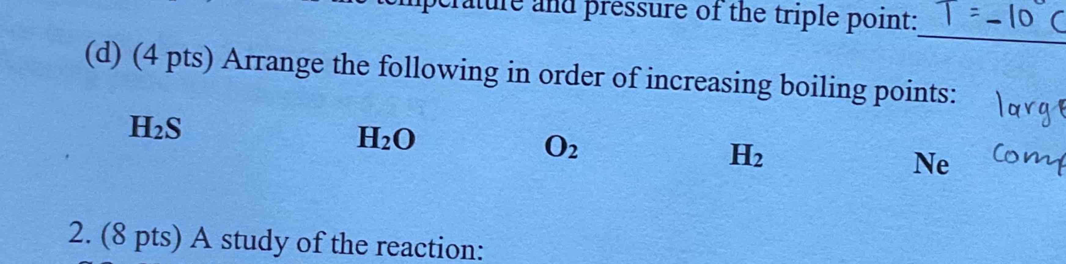 Solved (d) (4 pts) ﻿Arrange the following in ﻿order of | Chegg.com