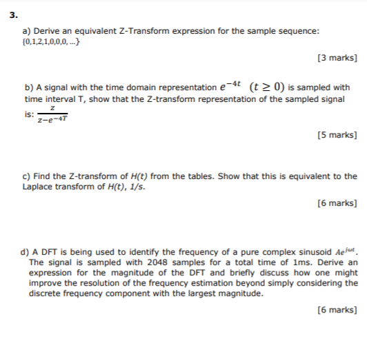 Solved 3. a) Derive an equivalent Z-Transform expression for | Chegg.com