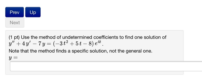 Solved Prev Up Next 1 Pt Use The Method Of Undetermined