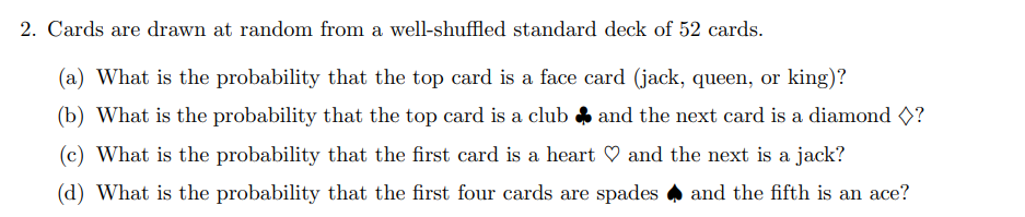 Solved 2. Cards are drawn at random from a well-shuffled | Chegg.com