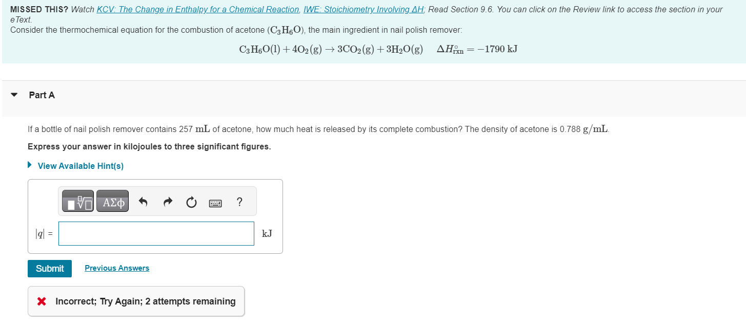 Solved C3H6O(l)+4O2(g)→3CO2(g)+3H2O(g)ΔH∘rxn=−1790kJ If a | Chegg.com