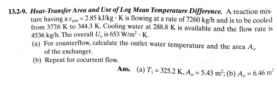 Solved 13.2-9. Heat-Transfer Area and Use of Log Mean | Chegg.com