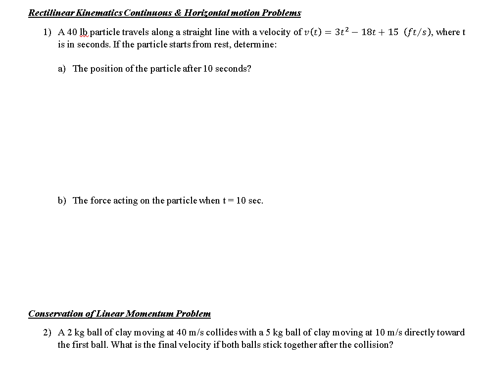 Solved Rectilinear Kinematics Continuous & Horizontal motion | Chegg.com