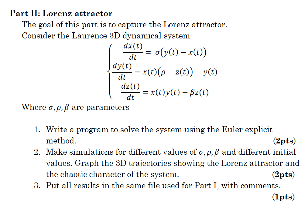 Solved Hello I have an assignment for Lorenz attractor | Chegg.com