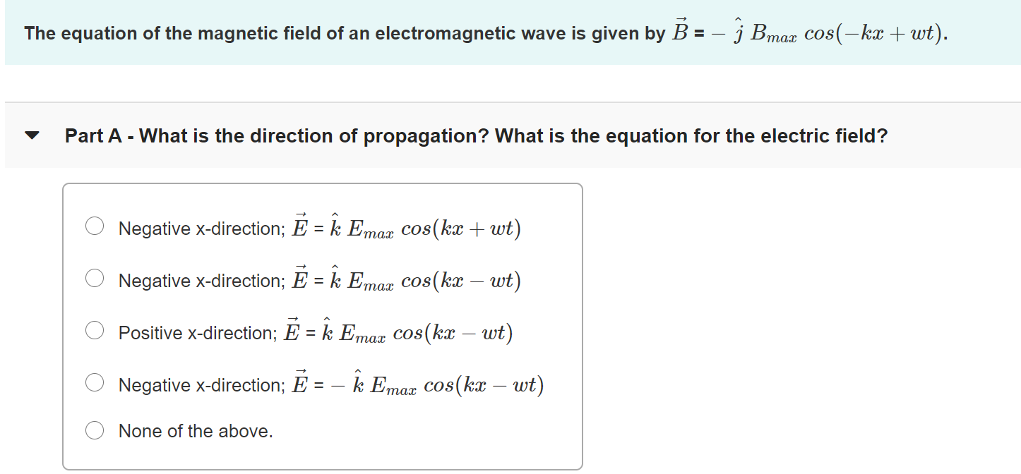 Solved The equation of the magnetic field of an | Chegg.com