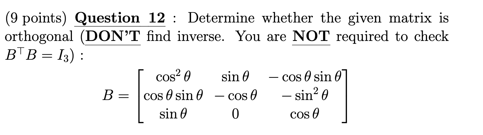 Solved (9 points) Question 12: Determine whether the given | Chegg.com