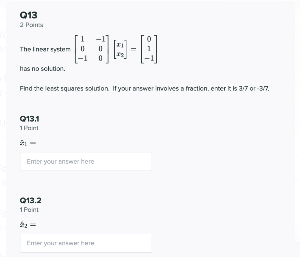 Solved Q13 2 Points The linear system 1 0 -1 has no | Chegg.com