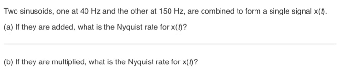 Solved Two sinusoids, one at 40 Hz and the other at 150 Hz, | Chegg.com