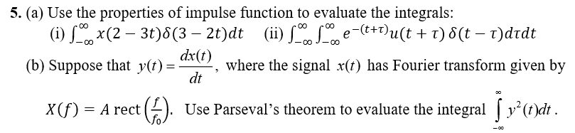 Solved 5. (a) Use the properties of impulse function to | Chegg.com