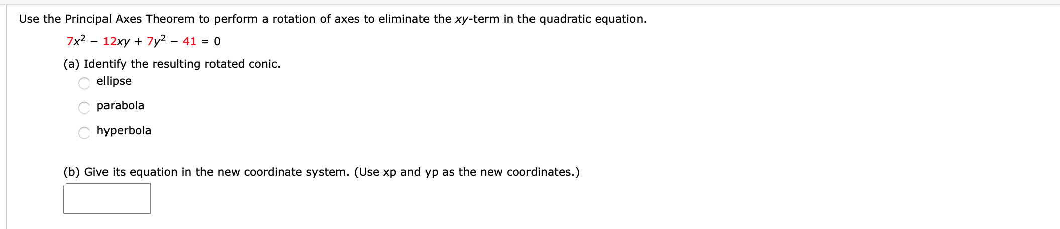 Solved Use the Principal Axes Theorem to perform a rotation | Chegg.com