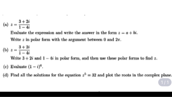Solved («) , - 3+2i 1-4i Evaluate the expression and write | Chegg.com