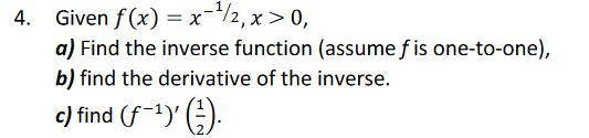 Solved 4.) ﻿Given f(x)=x-12,x>0,a) ﻿Find the inverse | Chegg.com