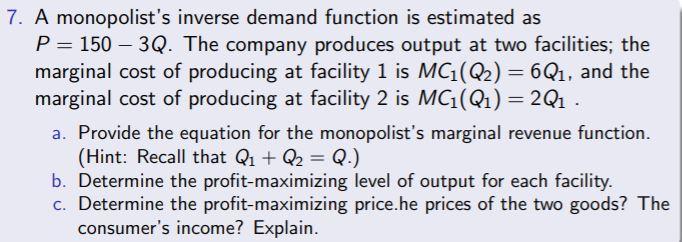 Solved 7. A monopolist's inverse demand function is | Chegg.com