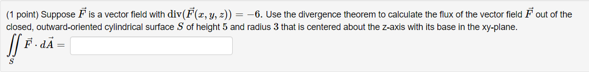 Solved (1 point) Suppose F is a vector field with | Chegg.com