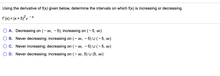 Solved Using the derivative of f(x) given below, determine | Chegg.com