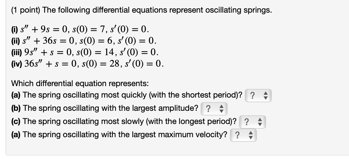 Solved (1 point) The following differential equations | Chegg.com
