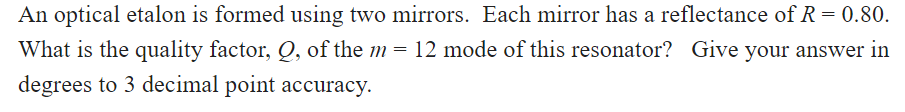 Solved An optical etalon is formed using two mirrors. Each | Chegg.com